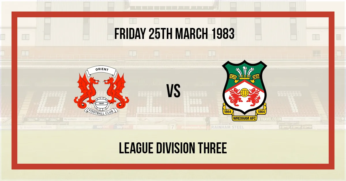 1982/83 Orient v Wrexham League Division Three