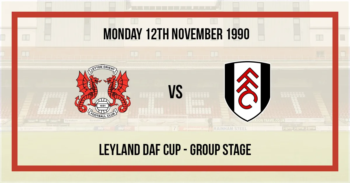 1990/91 Leyton Orient v Fulham Leyland Daf Cup - Group Stage