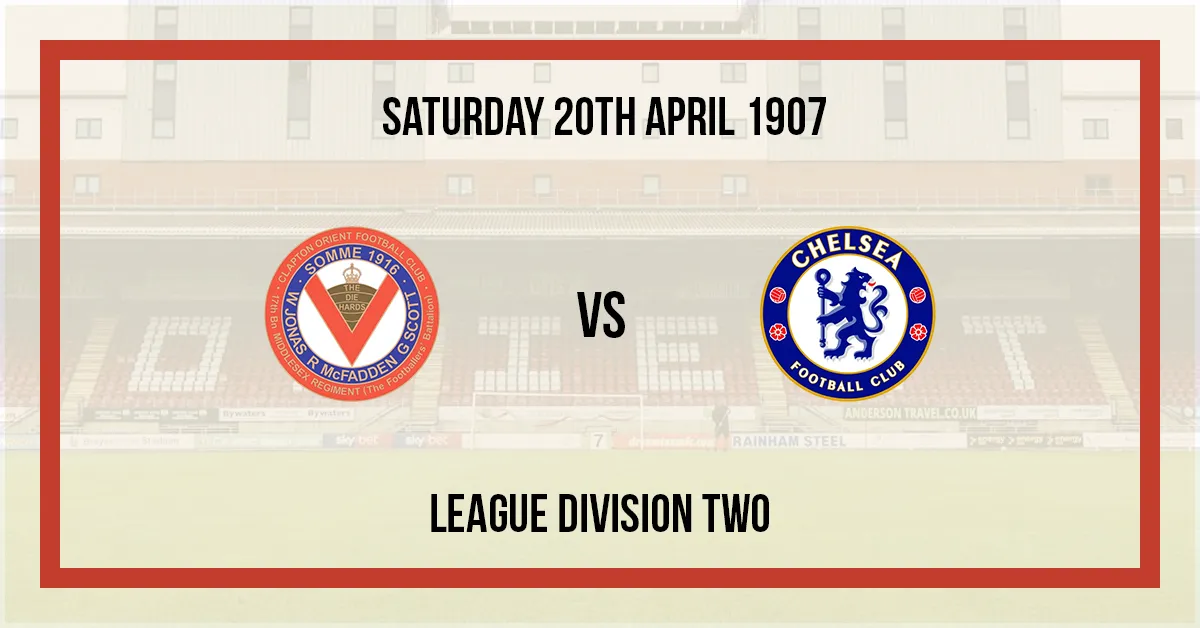 1906/07 Clapton Orient v Chelsea League Division Two