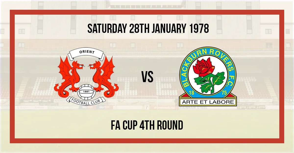 1977/78 Orient v Blackburn Rovers FA Cup 4th Round