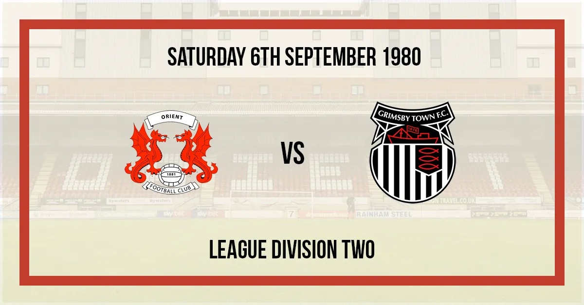 1980/81 Orient v Grimsby Town League Division Two - The O's Zone