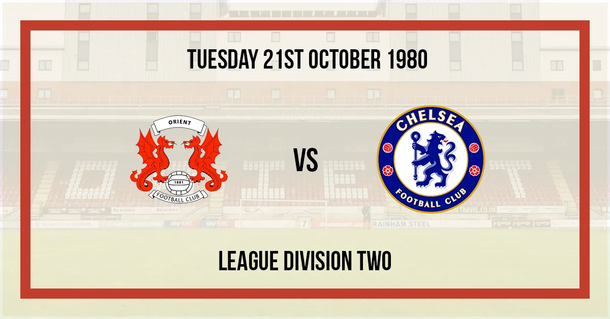 1980/81 Orient v Chelsea League Division Two